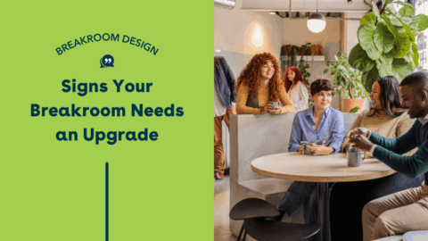 Signs Your Breakroom Needs an Upgrade - Canteen